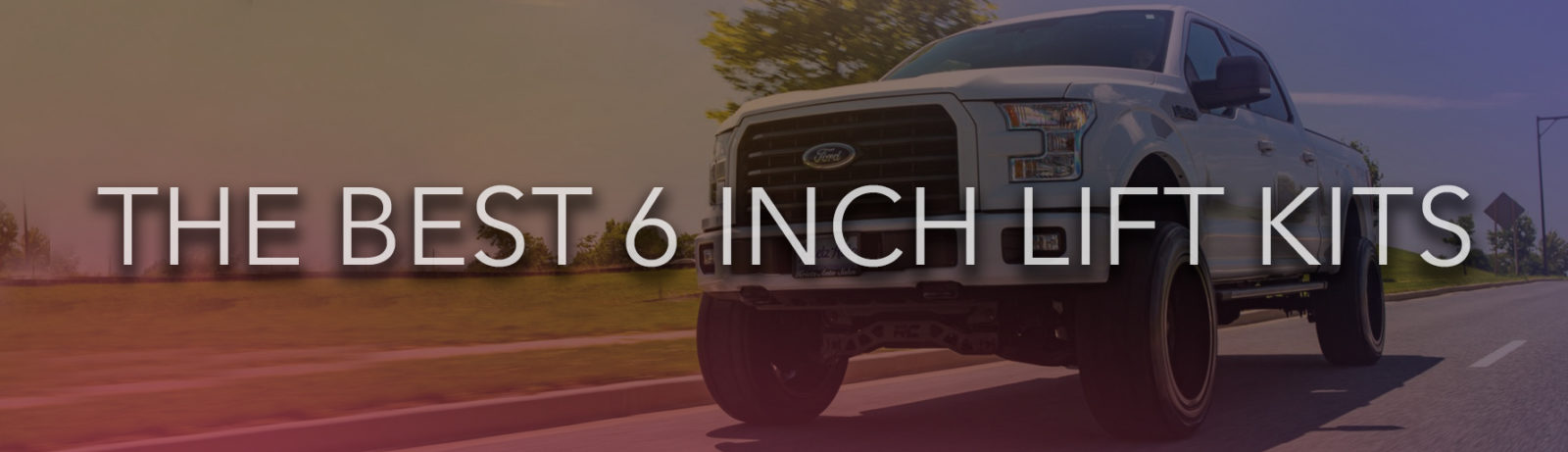 What is the Best 6 inch Lift Kit? | Krietz Auto Group