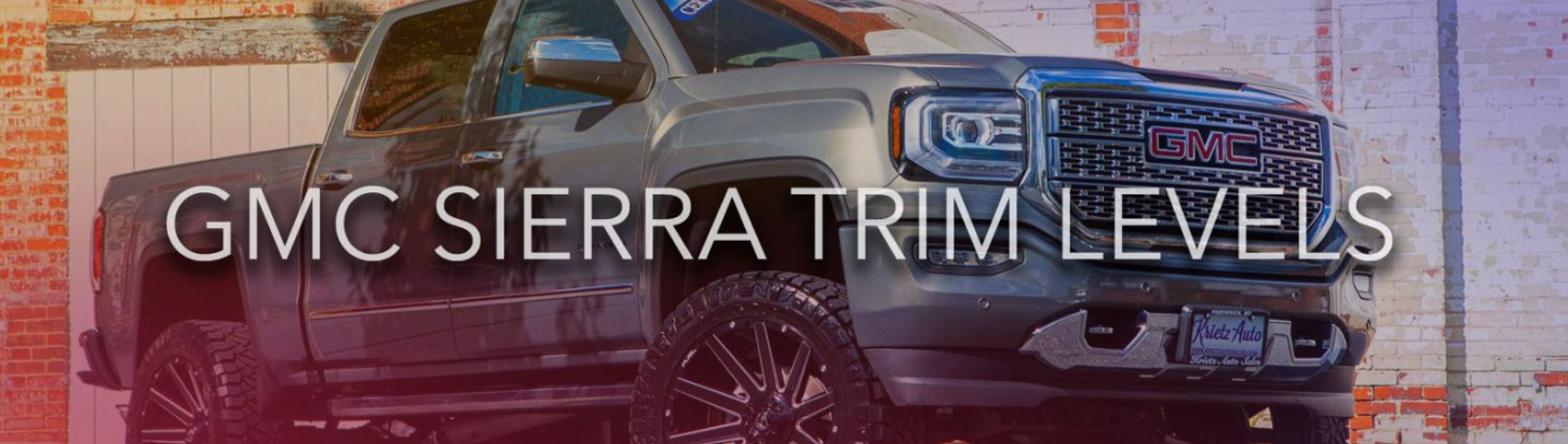 GMC Sierra 1500 Trim Levels | Krietz Auto Group